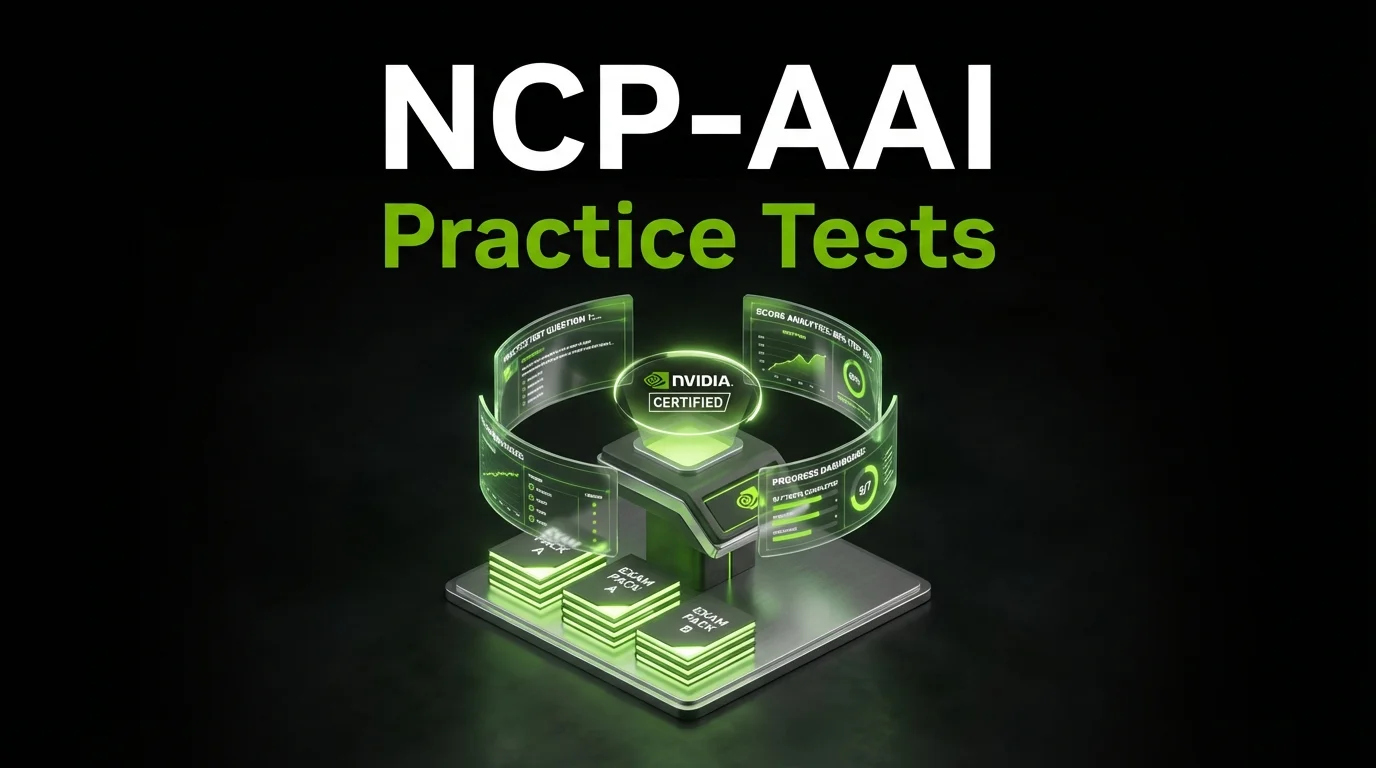 NCP-AAI Practice Tests + Hands-On Labs 2026 | NVIDIA-Certified ...